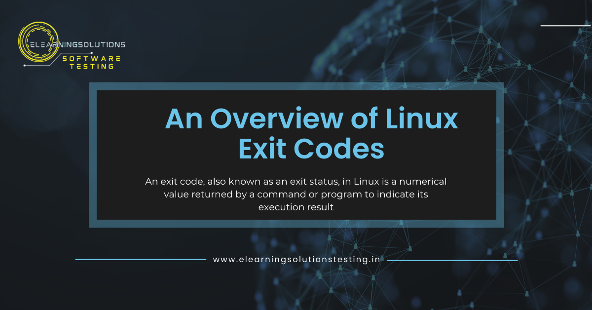 An Overview Of Linux Exit Codes Elearningsolutionstesting